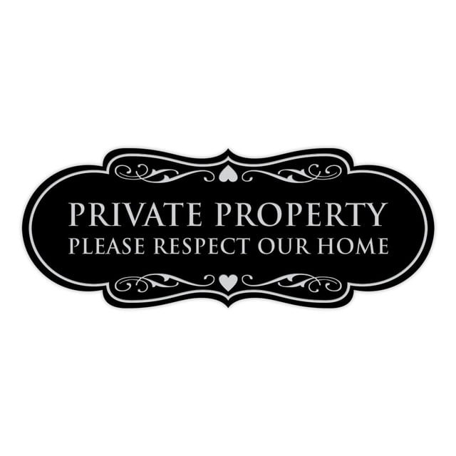Designer Private Property Please Respect Our Home Sign (Black / Silver ...