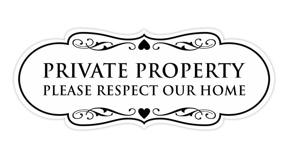 Designer Private Property Please Respect Our Home Sign (White) - Small ...