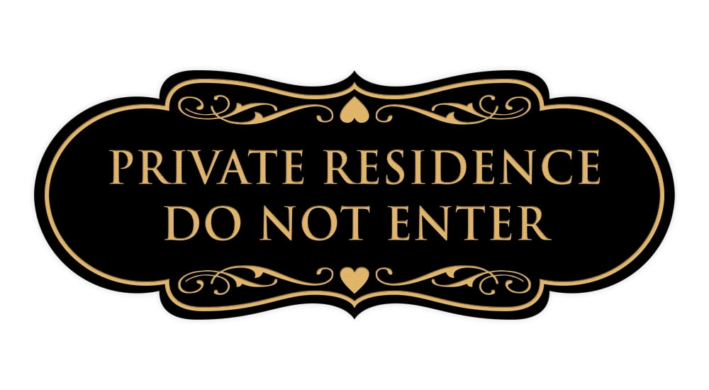 Designer Private Residence Do Not Enter Sign (Black/Gold) - Large ...