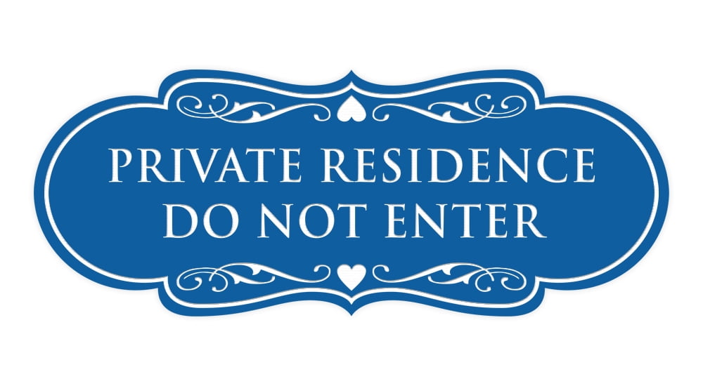 Designer Private Residence Do Not Enter Sign (Blue) - Large - Walmart.com