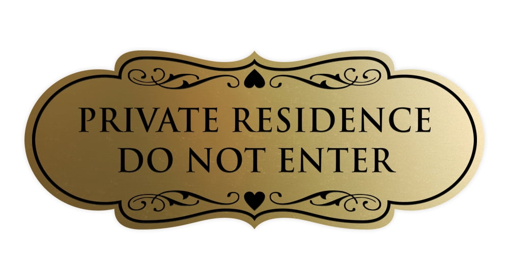 Designer Private Residence Do Not Enter Sign (Brushed Gold) - Large ...
