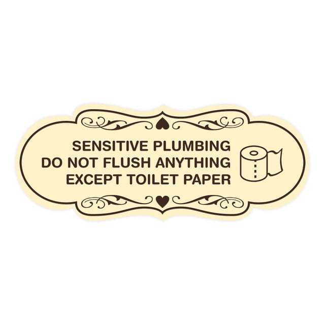 Designer Sensitive Plumbing Do Not Flush Anything Except Toilet Paper ...