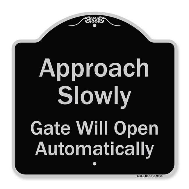 SignMission Designer Series Sign - Approach Slowly Gate Will Open ...
