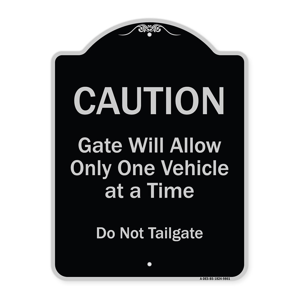 SignMission Designer Series Sign - Caution Gate Will Allow Only One ...