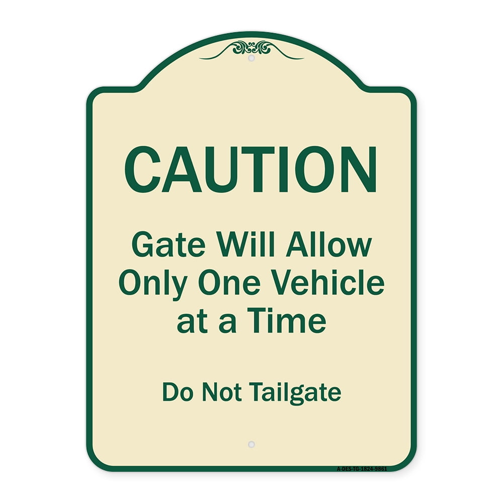 SignMission Designer Series Sign - Caution Gate Will Allow Only One ...