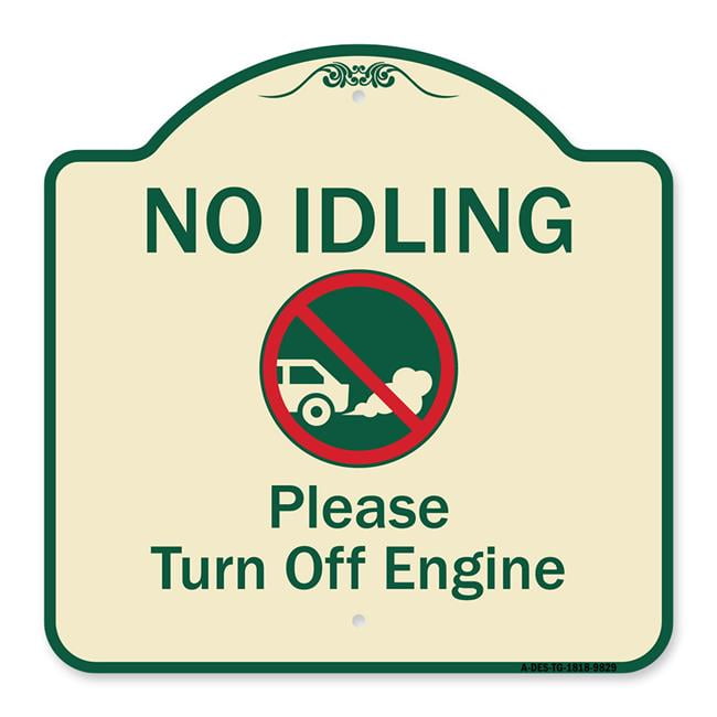 Designer Series - No Idling Please Turn Off Engine With Graphic Metal ...