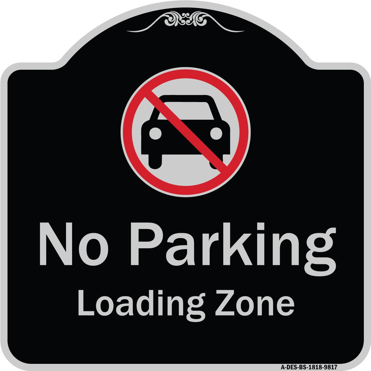 SignMission Designer Series Sign - No Parking, Loading Zone With No Car ...