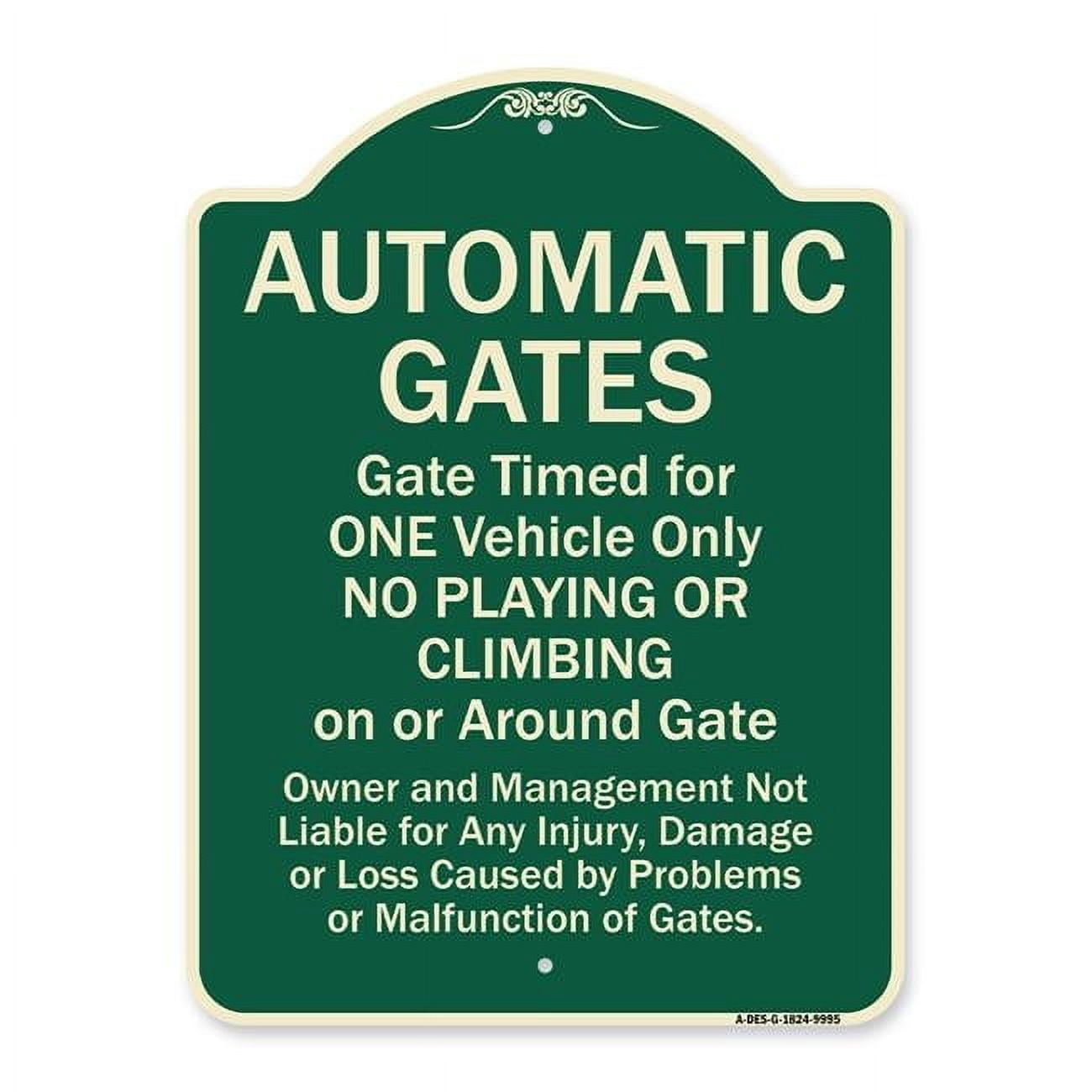 Designer Series Sign - Automatic Gates , Gate Timed for One Vehicle ...