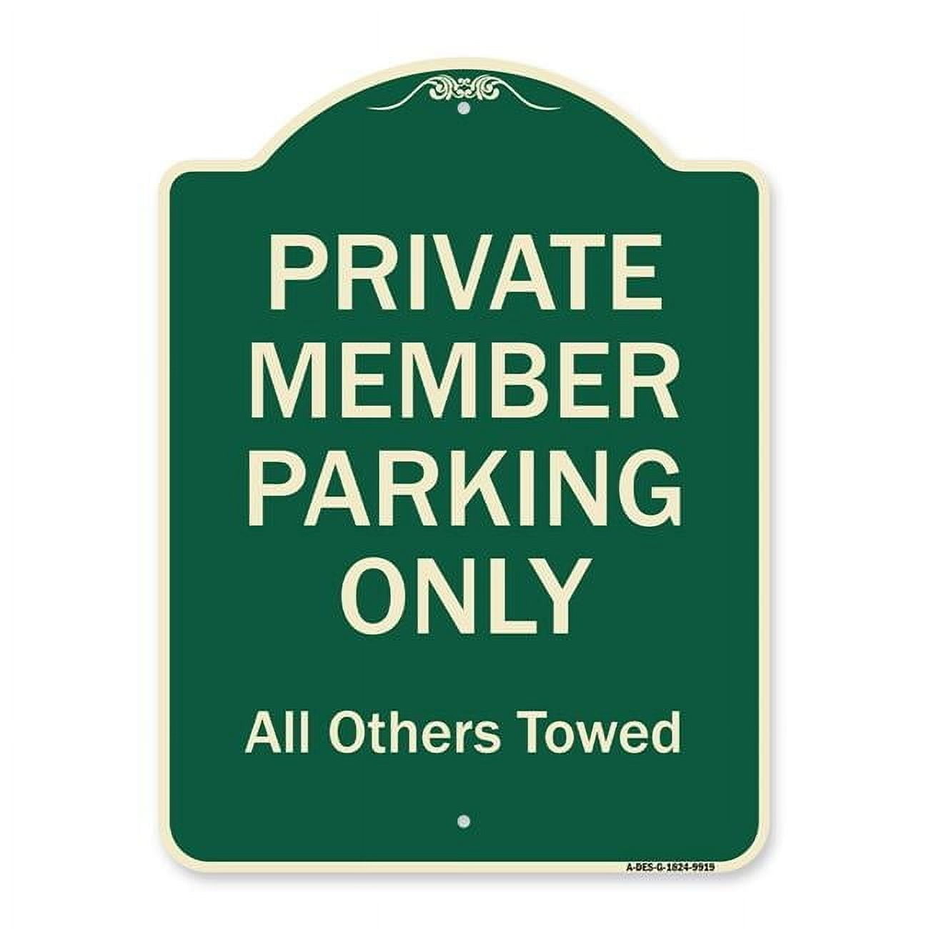 Designer Series Sign - Private Member Parking Only All Others Towed ...