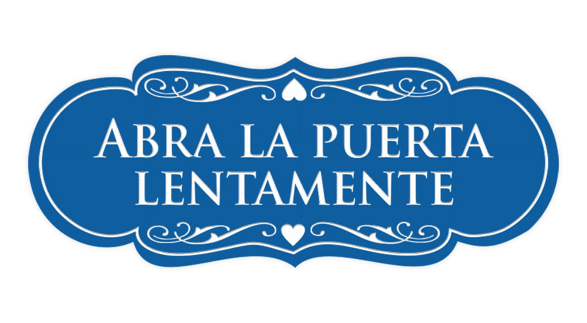Designer Spanish Abra la puerta lentamente Sign (Blue) - Medium ...