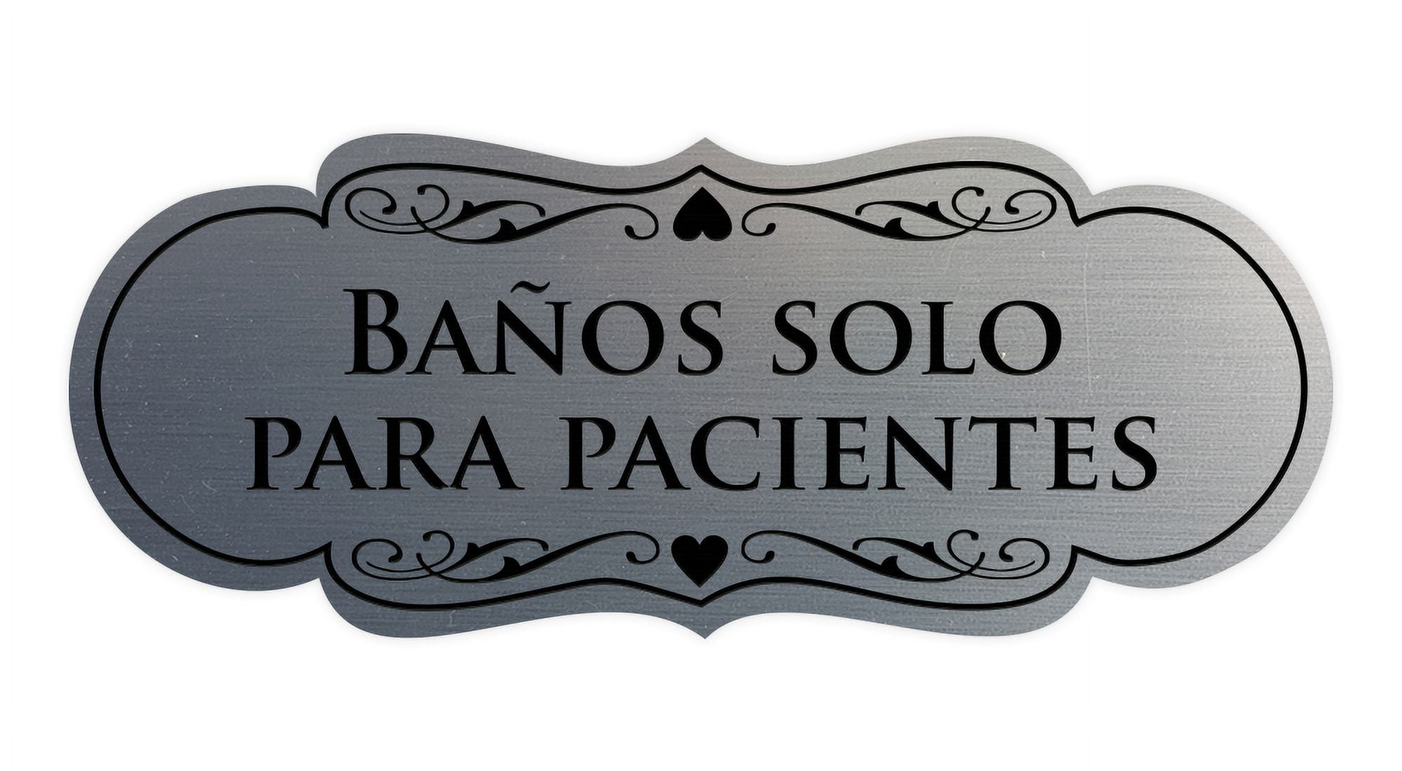 Designer Spanish Banos solo para pacientes Sign (Brushed Silver ...