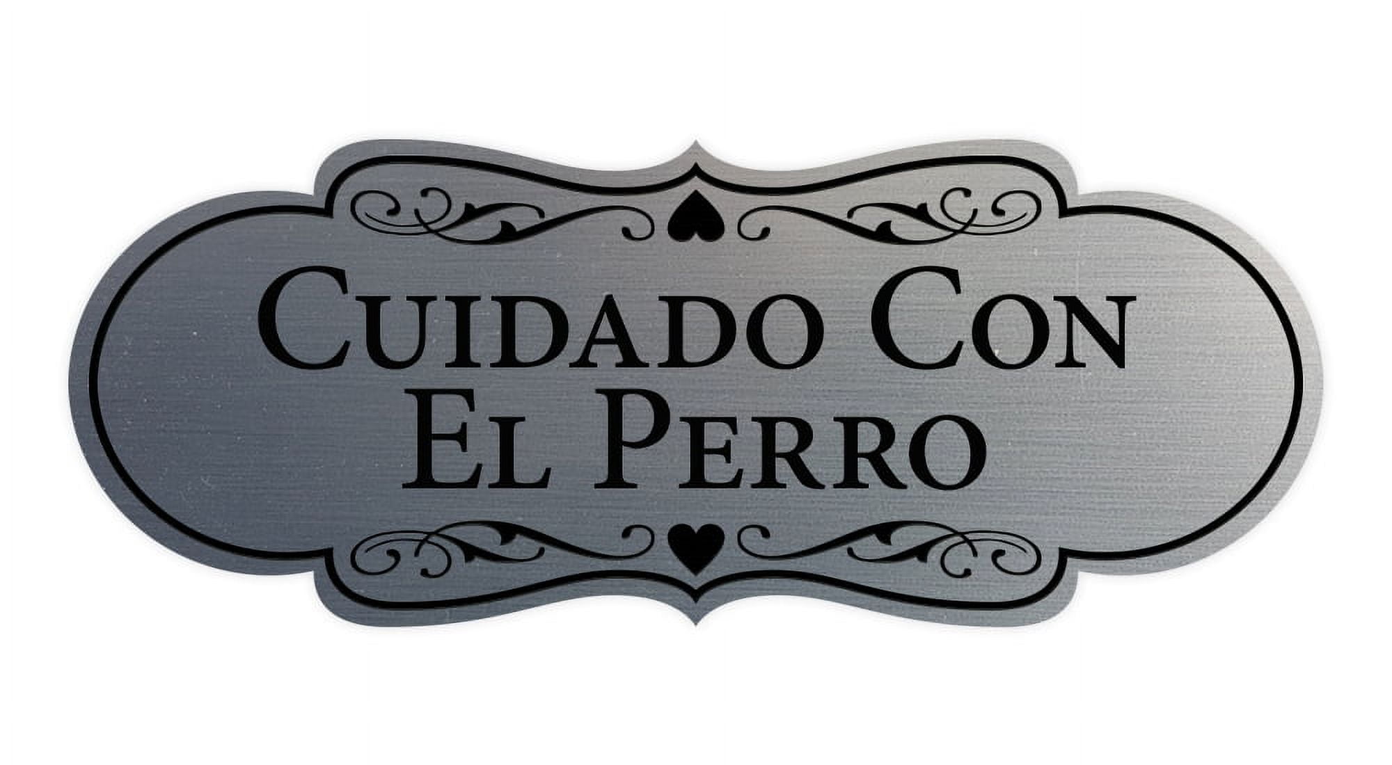 Designer Spanish Cuidado Con El Perro Sign (Brushed Silver) - Large ...