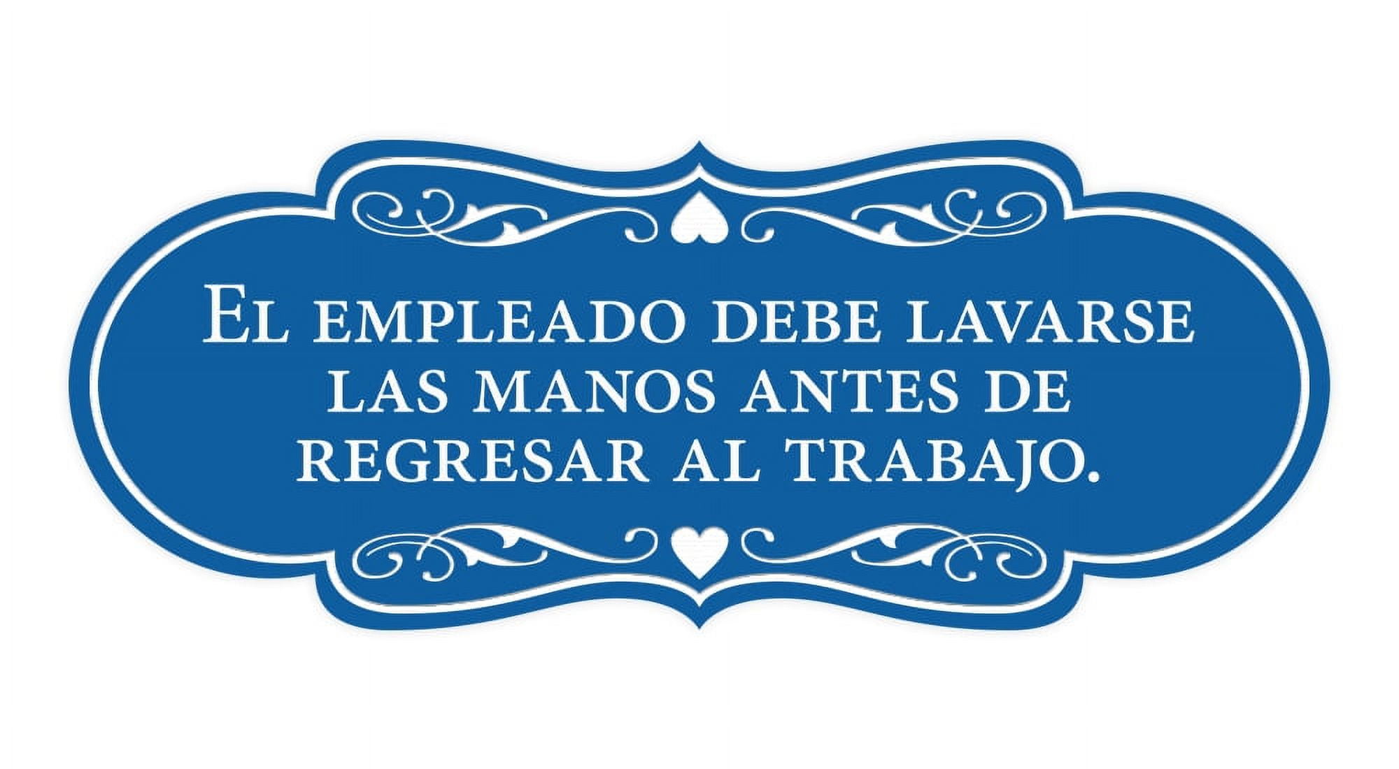 Designer Spanish El empleado debe lavarse las manos antes de regresar ...