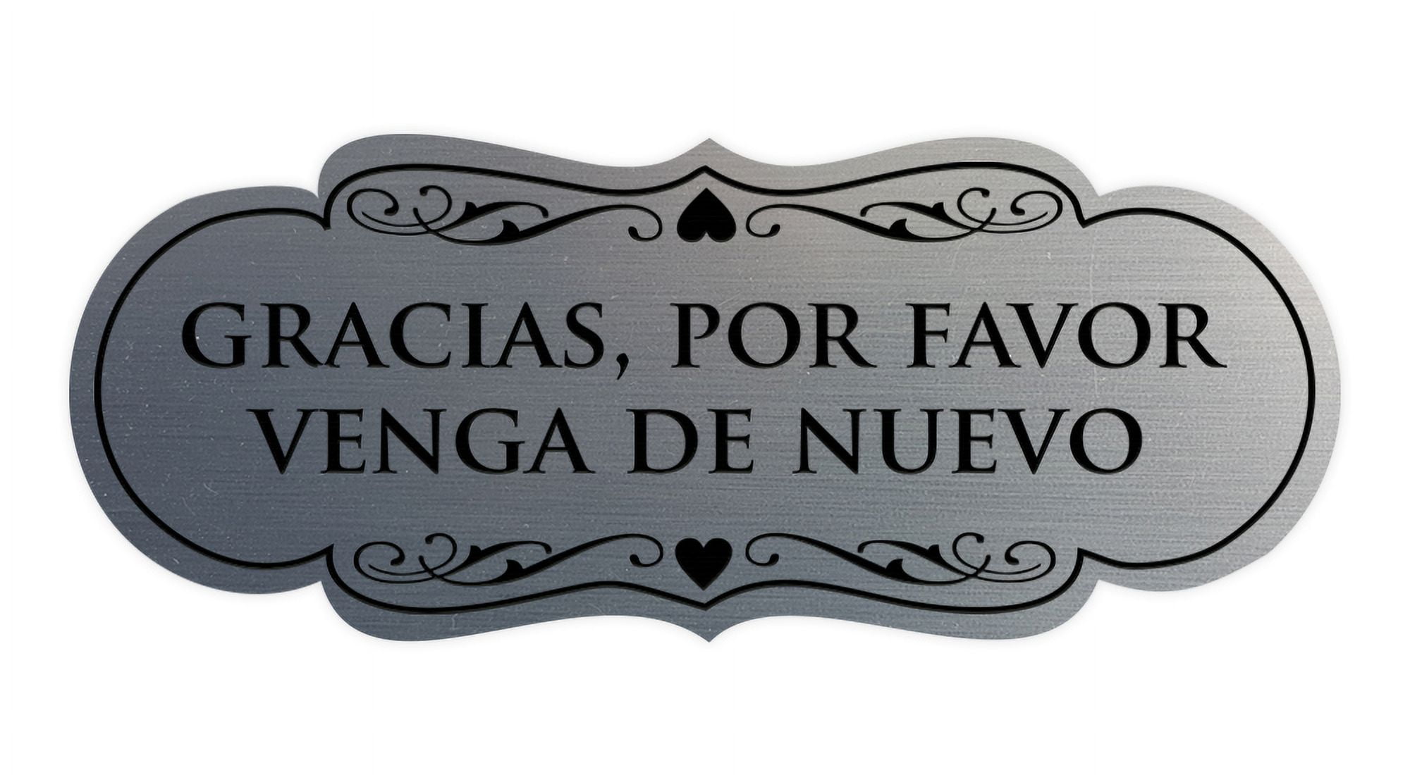 Designer Spanish Gracias, por favor venga de nuevo Sign (Brushed Silver ...