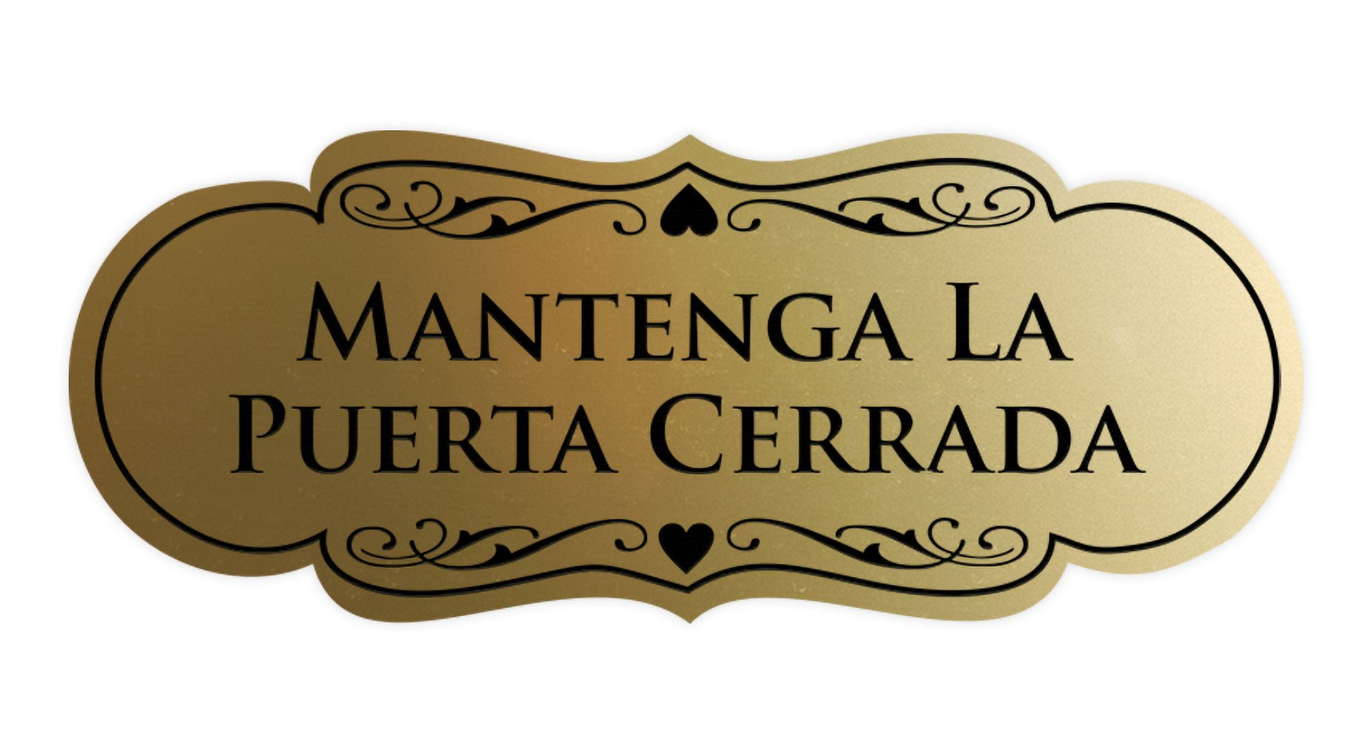 Designer Spanish Mantenga la puerta cerrada Sign (Brushed Gold) - Large ...