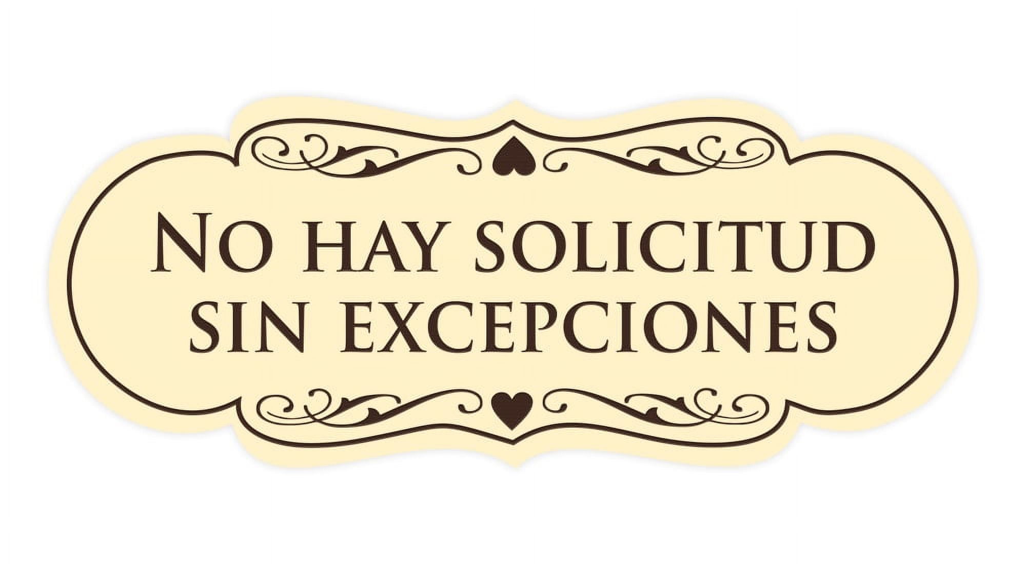 Designer Spanish No hay Solicitud sin excepciones Sign (Ivory/Dark ...