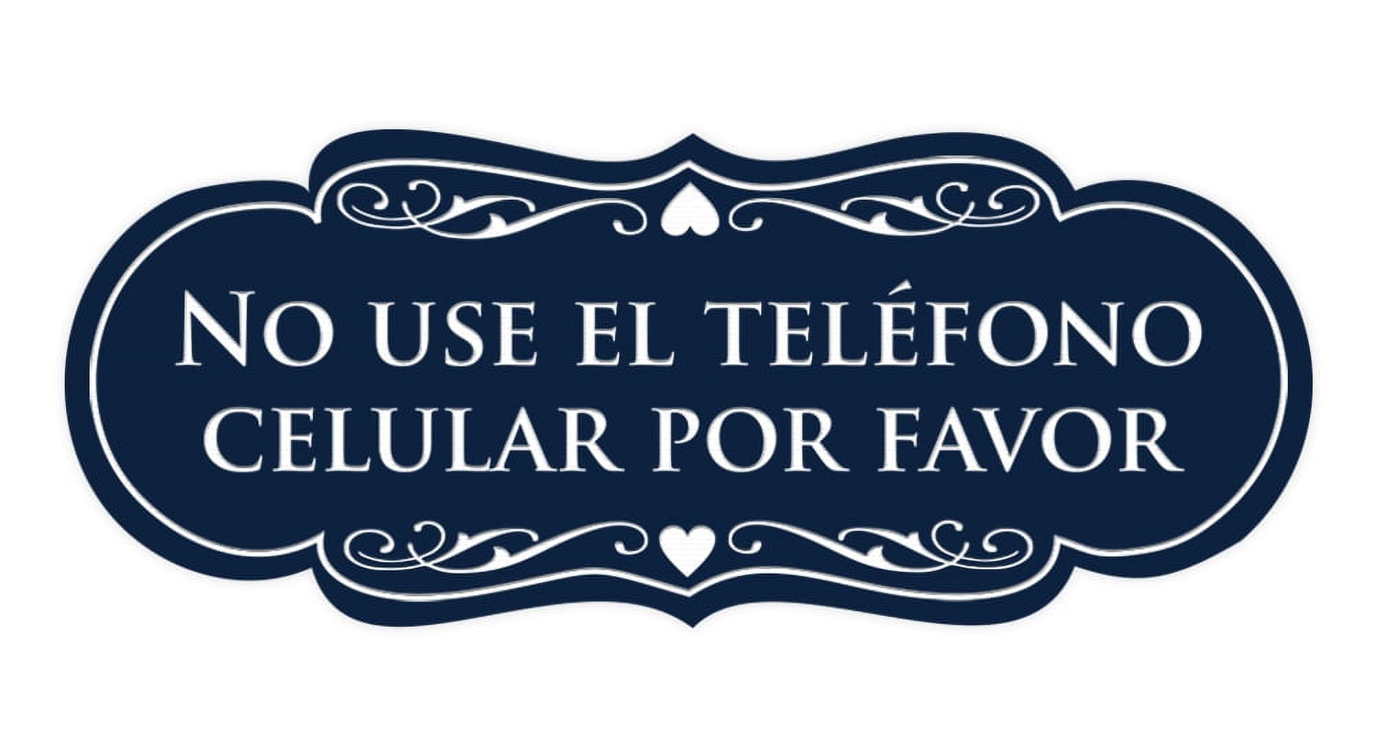 Designer Spanish No use el telefono celular por favor Sign (Navy Blue ...
