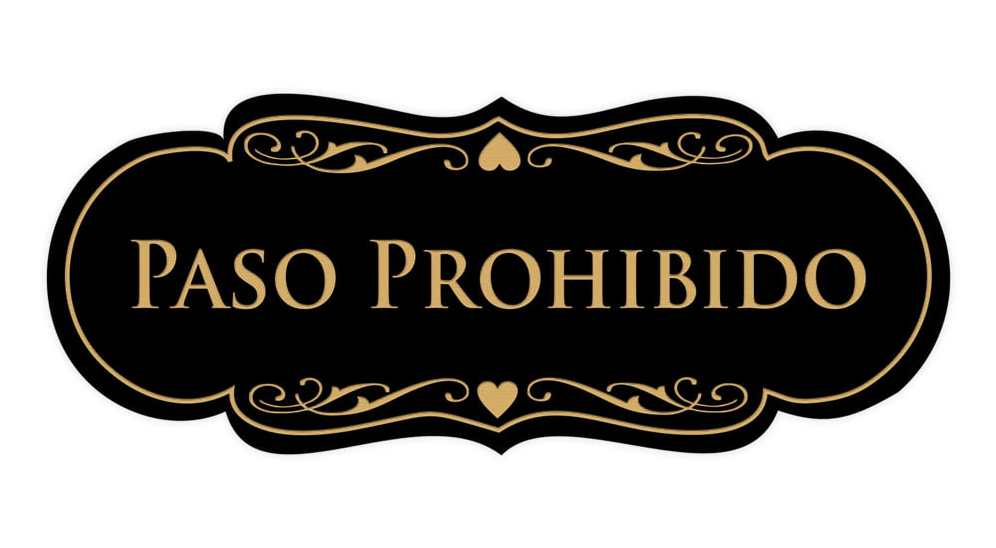 Designer Spanish Paso Prohibido Sign (Black Gold) - Large - Walmart.com