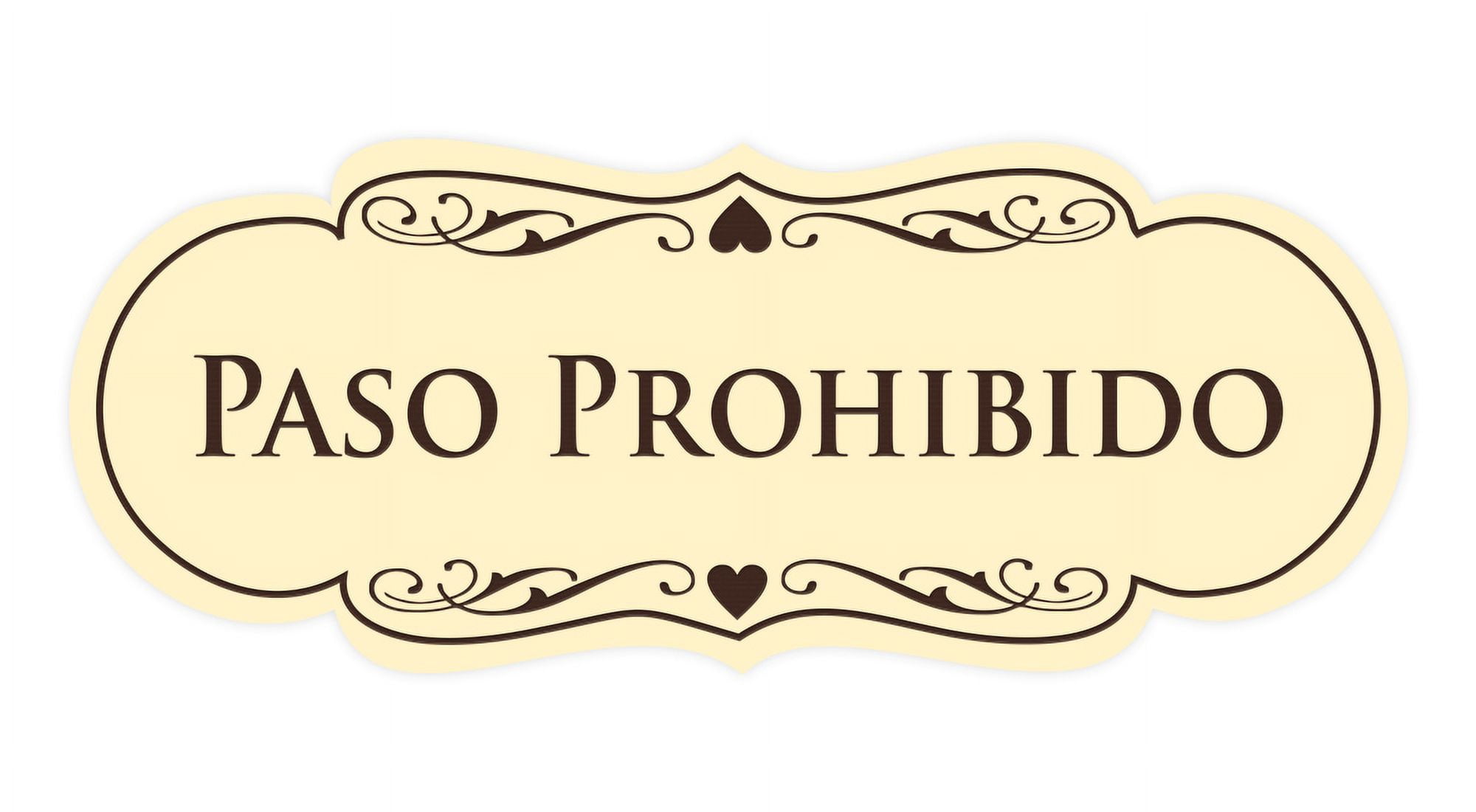 Designer Spanish Paso Prohibido Sign (Ivory/Dark Brown) - Medium ...