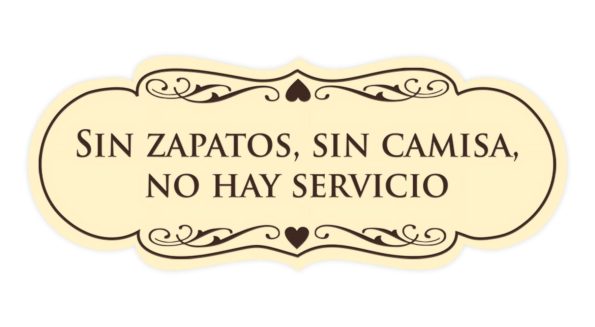 Designer Spanish Sin zapatos, sin camisa, no hay servicio Sign (Ivory ...