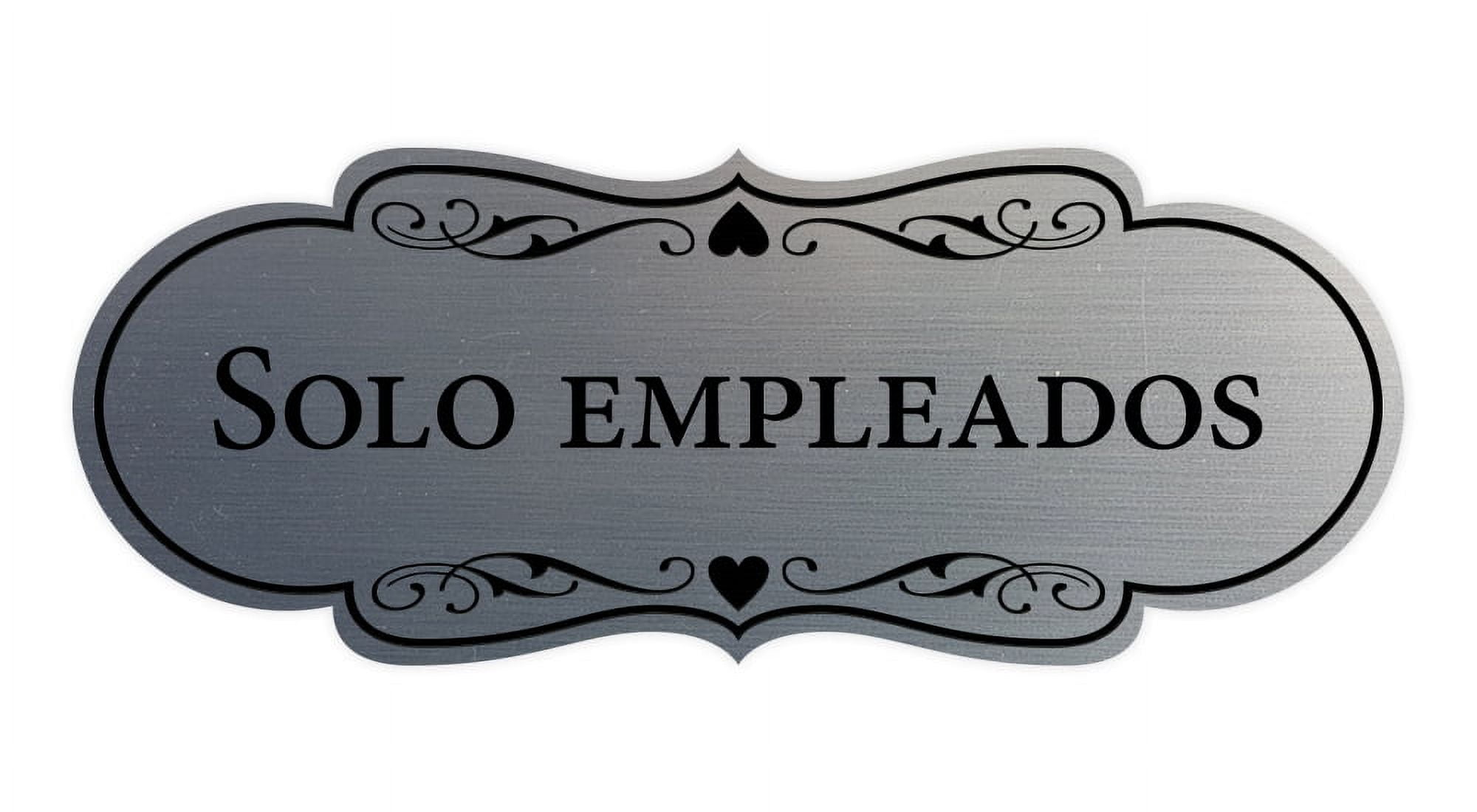 Designer Spanish Solo empleados Sign (Brushed Silver) - Small - Walmart.com