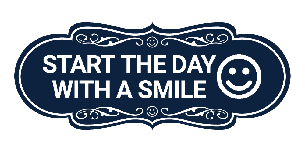 Designer Start the Day With a Smile Sign (Navy Blue / White) - Large ...