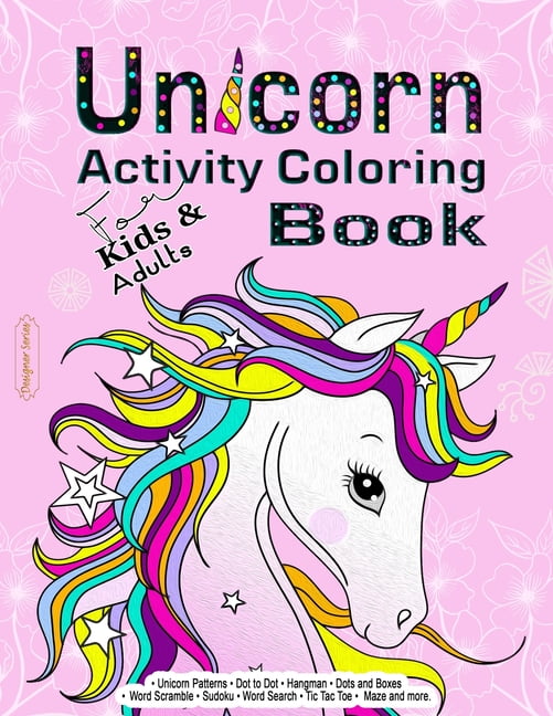 Designer: Unicorn Activity Coloring Book for Kids and Adults: A Fun ...
