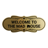 Designer Welcome to the Mad House Sign (Brushed Gold) - Large - Walmart.com
