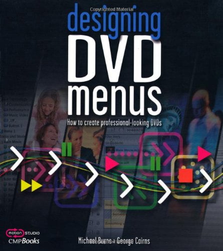 Pre-Owned Designing DVD Menus: How to Create Professional-Looking DVDs ...