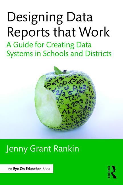 Designing Data Reports that Work: A Guide for Creating Data Systems in ...