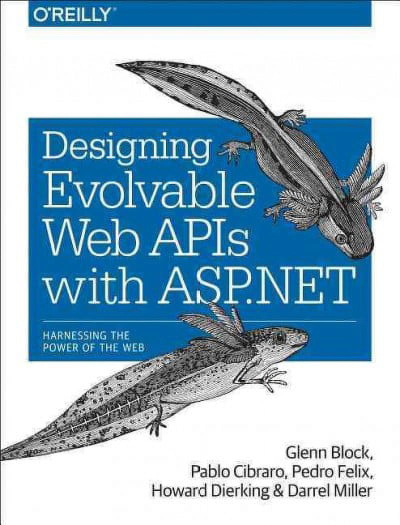 Designing Evolvable Web APIs with ASP.NET: Harnessing the Power of the ...
