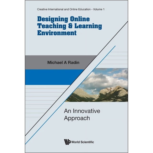 Designing Online Teaching & Learning Environment: An Innovative ...