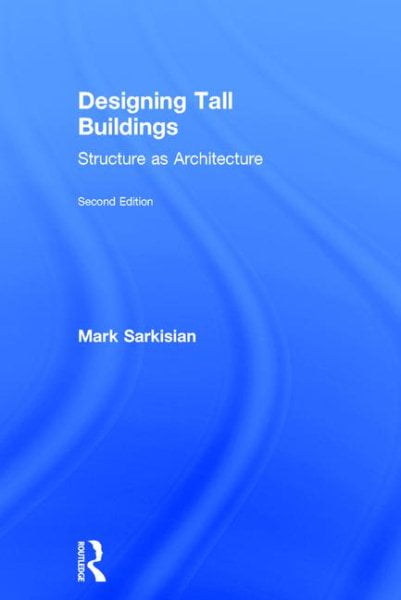 Pre-Owned Designing Tall Buildings: Structure as Architecture ...