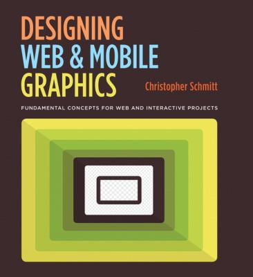 Pre-Owned Designing Web & Mobile Graphics: Fundamental Concepts for Web and Interactive Projects ...