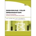 Designing Your Organization: Using the Star Model to Solve 5 Critical ...