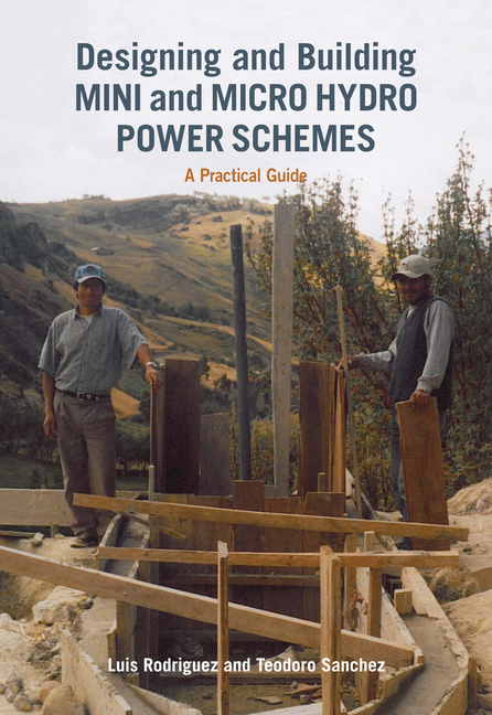 Designing and Building Mini and Micro Hydro Power Schemes (Paperback ...