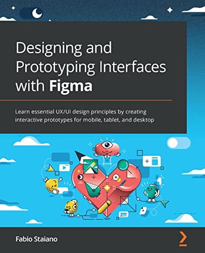 Pre-Owned Designing and Prototyping Interfaces with Figma: Learn ...
