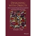Designing with Objects: Object-Oriented Design Patterns Explained with ...