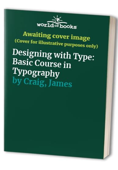 Pre-Owned Designing with Type: A Basic Course in Typography (Paperback ...