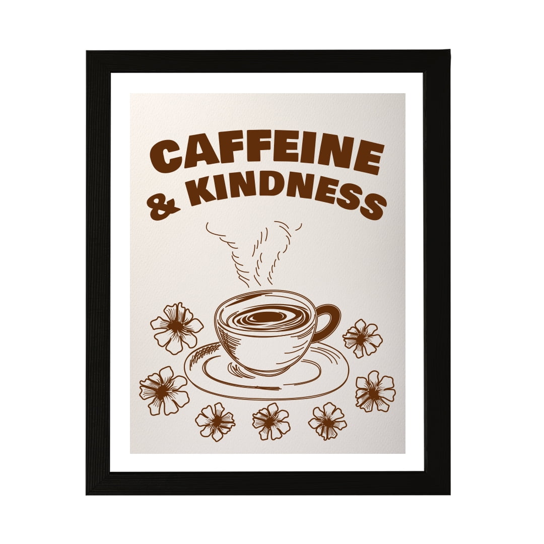 Designs ByLITA Caffeine & Kindness, 11 x 14 Wall Print Inspirational ...