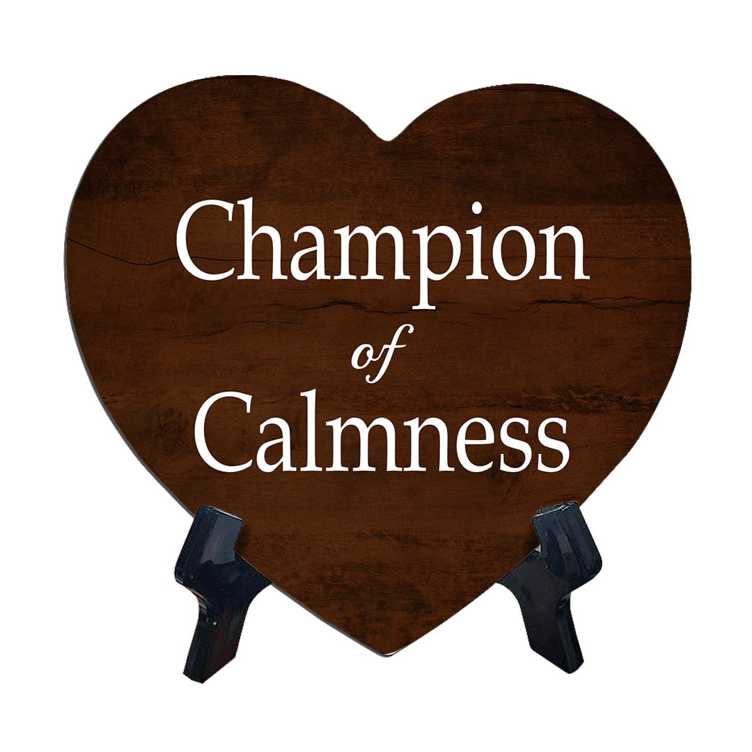 Designs ByLITA Champion Of Calmness Heart Table Sign with Acrylic Stand ...