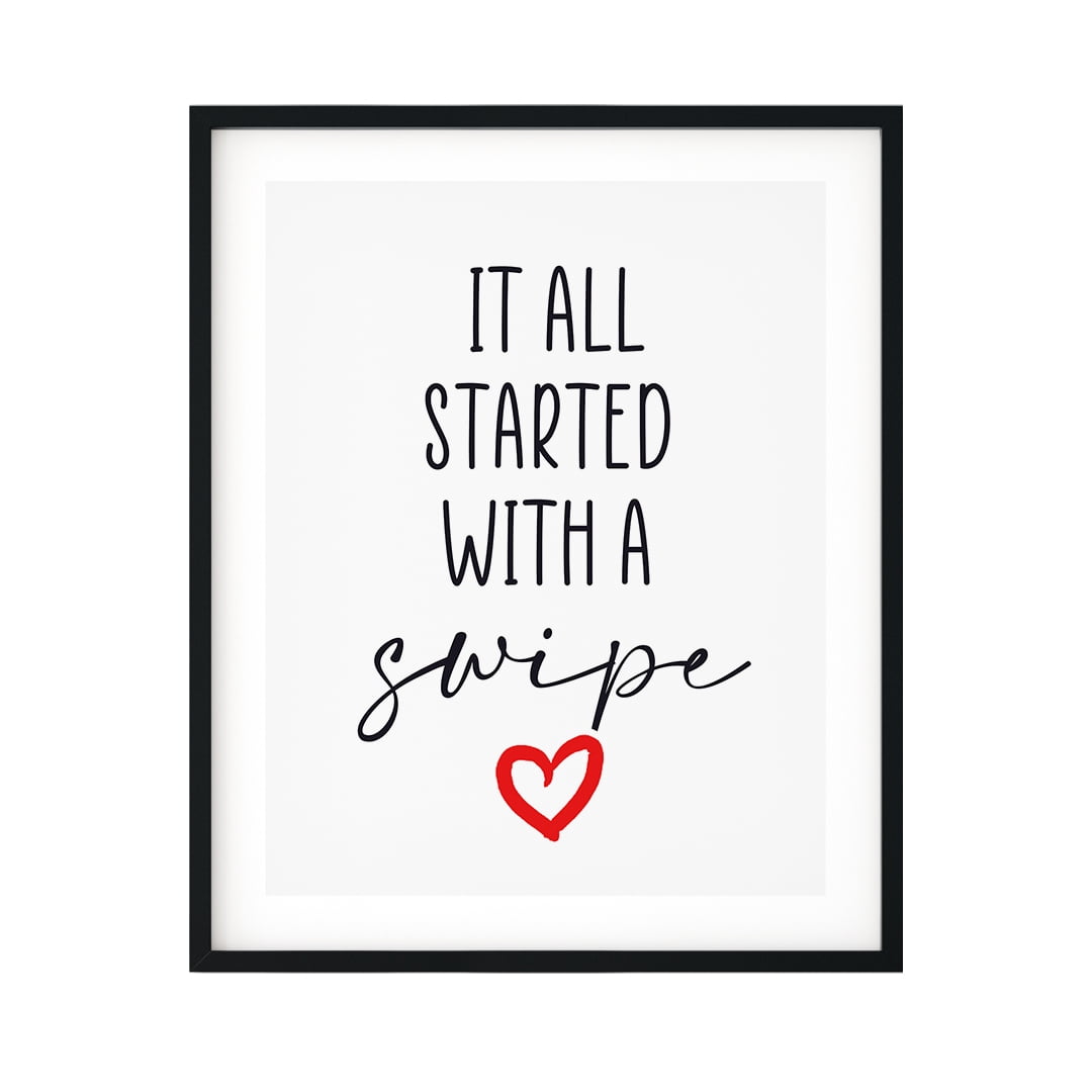Designs ByLITA It All Started With A Swipe 8 x 10 UNFRAMED Print ...