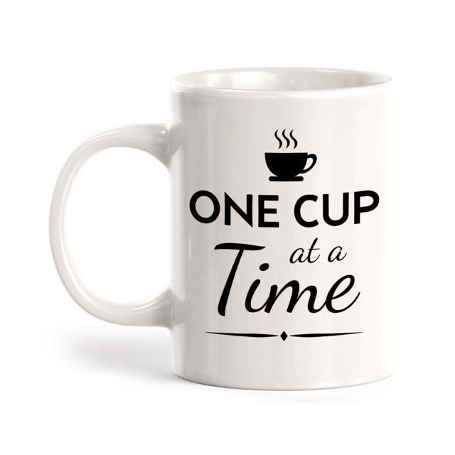 Designs ByLITA One Cup at a Time Office Workspace Home Family 11oz ...