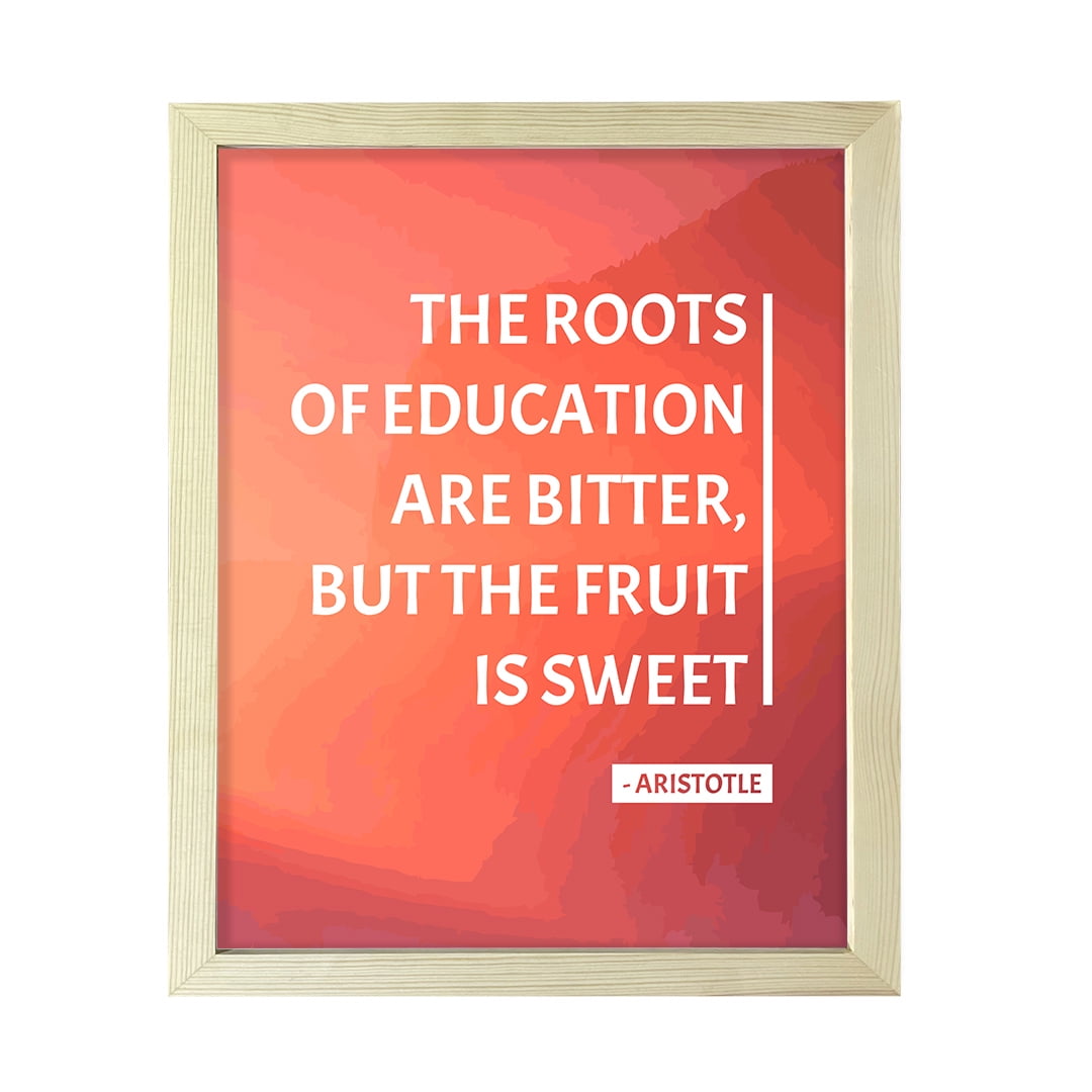 Designs ByLITA The roots of education are bitter, but the fruit is ...