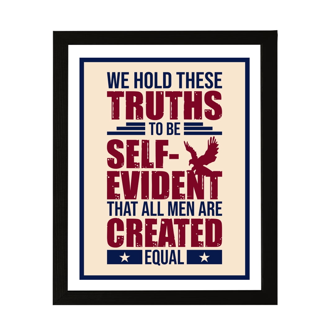 Designs ByLITA We Hold These Truths To Be Self-Evident, That All Men ... Designs ByLITA We Hold These Truths To Be Self-Evident, That All Men ...