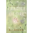 Desire Fragile Desire: A small town romance, Book 3, (Paperback ...