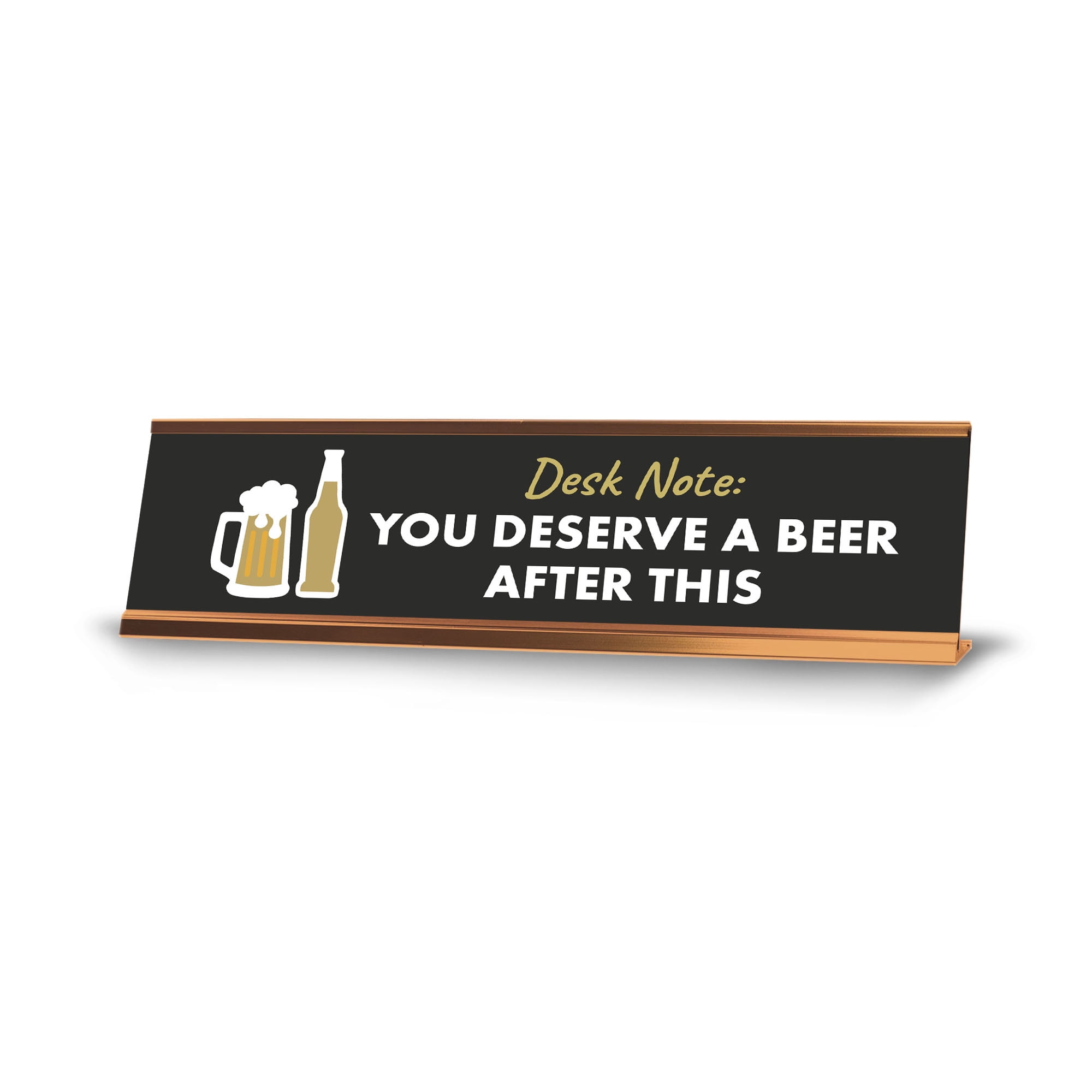 Desk Note: You Deserve A Beer After This Gold Frame, Desk Sign (2x8 ...