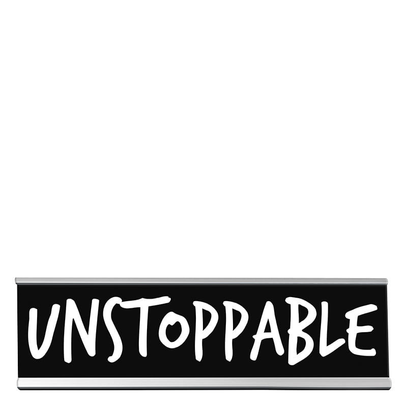 Unstoppable Sign