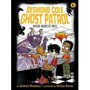 Desmond Cole Ghost Patrol: The Desmond Cole Ghost Patrol Ten-Book ...