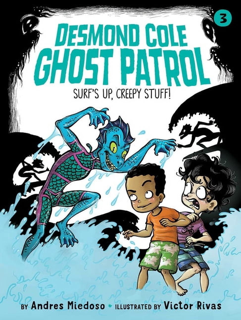Desmond Cole Ghost Patrol Surf's Up, Creepy Stuff!, Book 3, (Hardcover ...